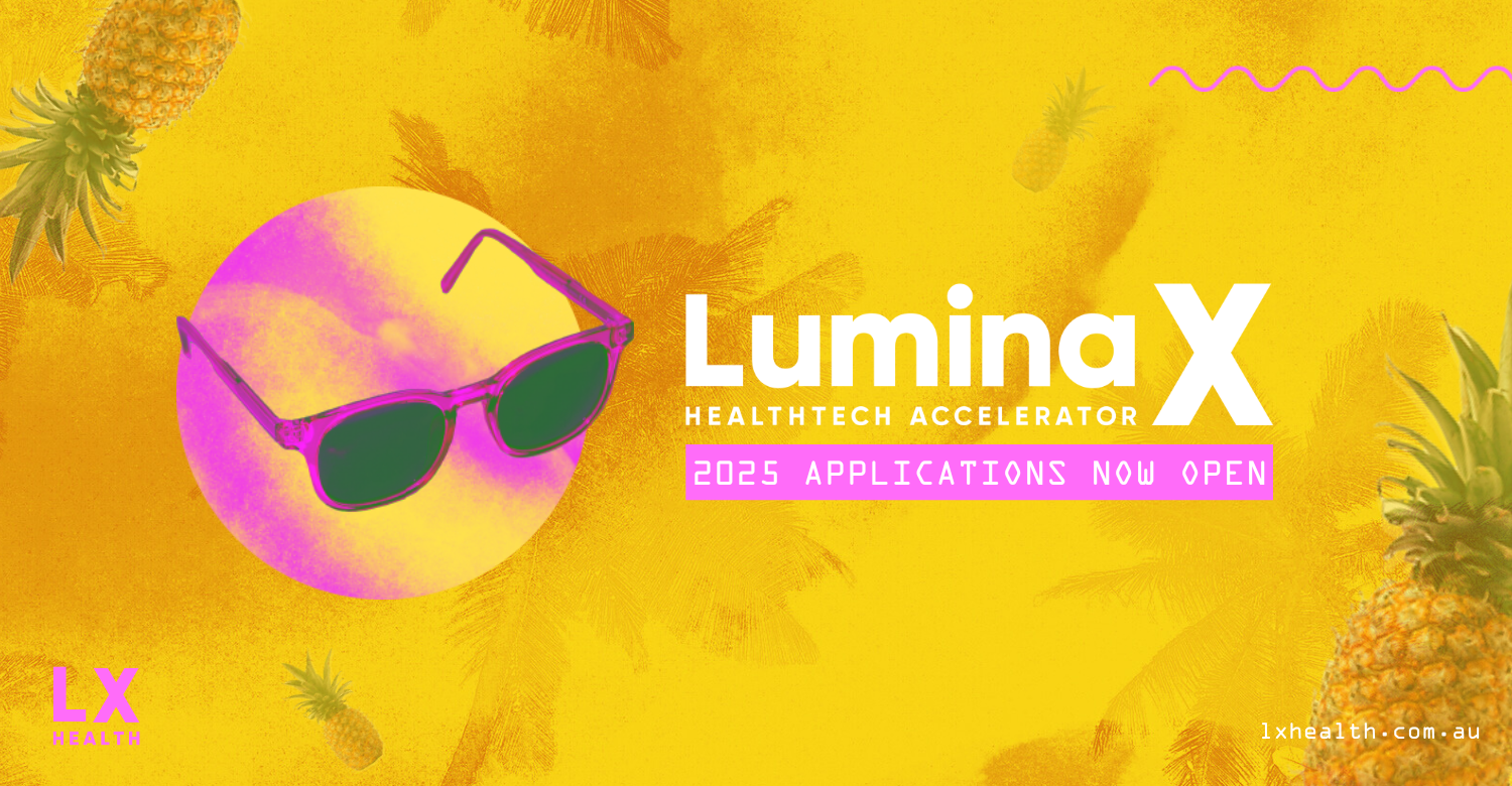 Accelerating Healthtech Innovation: Applications Open for LuminaX 2025 ...